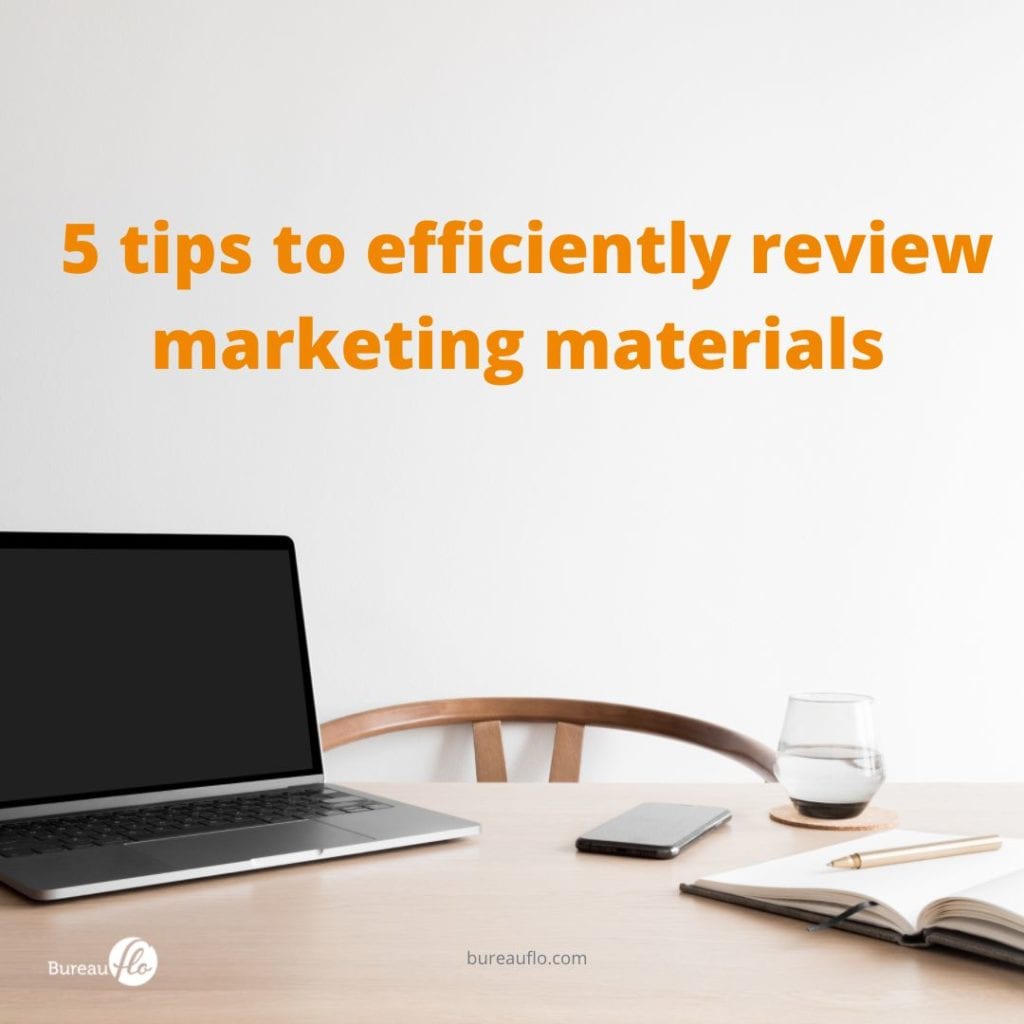 5 tips to efficiently review marcom materials - bureauflo.com