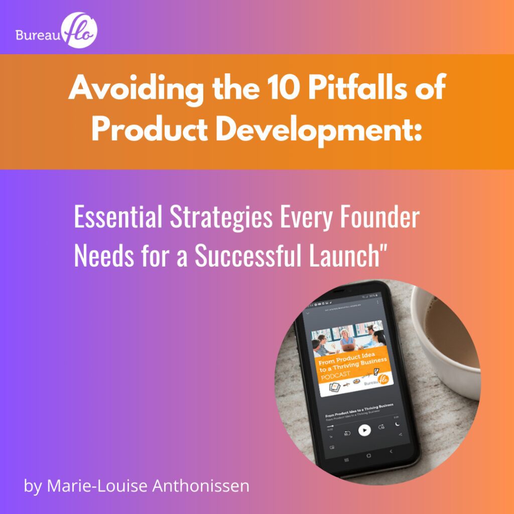 The Top 10 Mistakes New Product Founders Make And How to Avoid Them - bureauflo.com